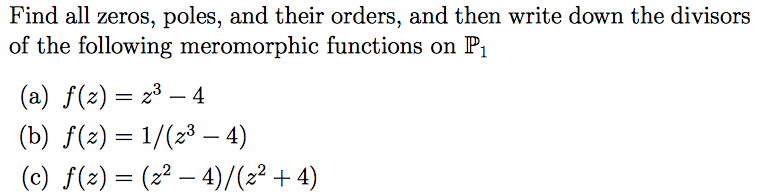 Find all zeros, poles, and their orders, and then | Chegg.com