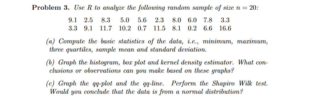 Solved Problem 3. Use R to analyze the following random | Chegg.com
