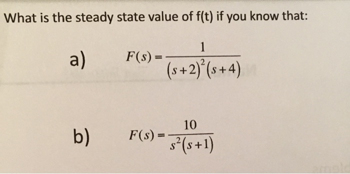 Solved What is the steady state value of f(t) if you know | Chegg.com
