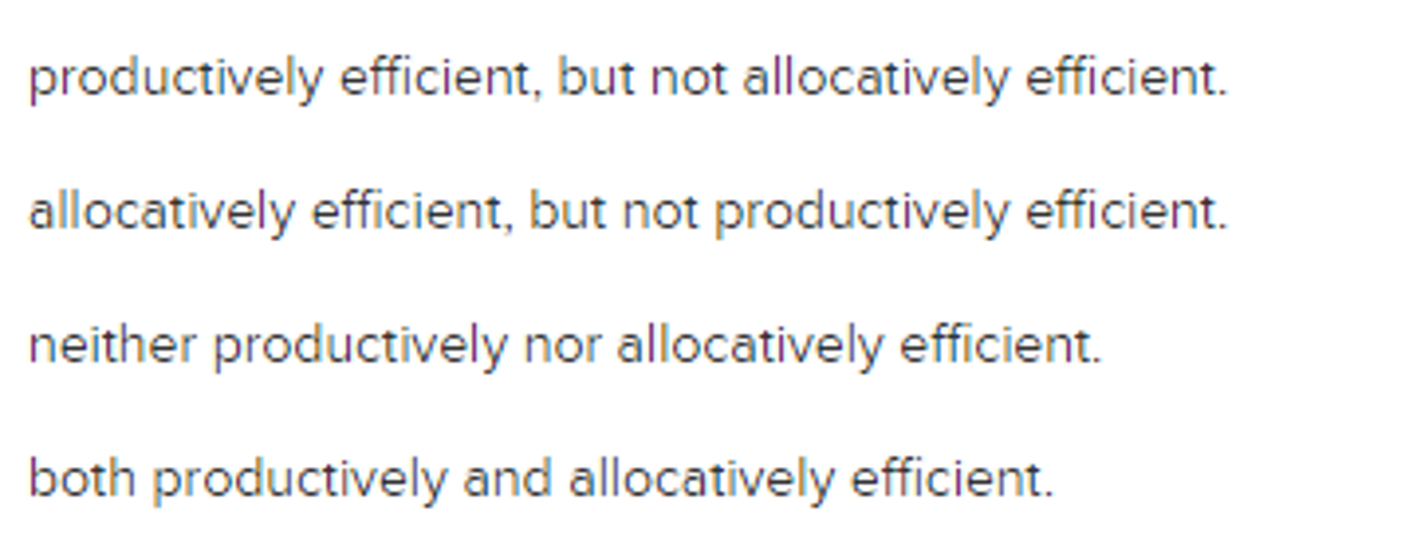 Solved Productively efficient, but not allocatively | Chegg.com