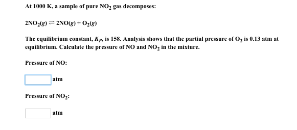 Solved At 1000 K, a sample of pure NO2 gas decomposes: The | Chegg.com