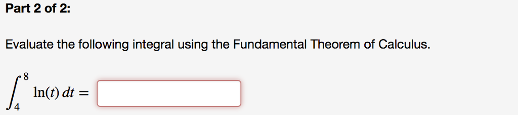 Solved Part 2 of 2: Evaluate the following integral using | Chegg.com