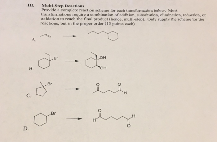 Solved III. Multi-Step Reactions Provide a complete reaction | Chegg.com
