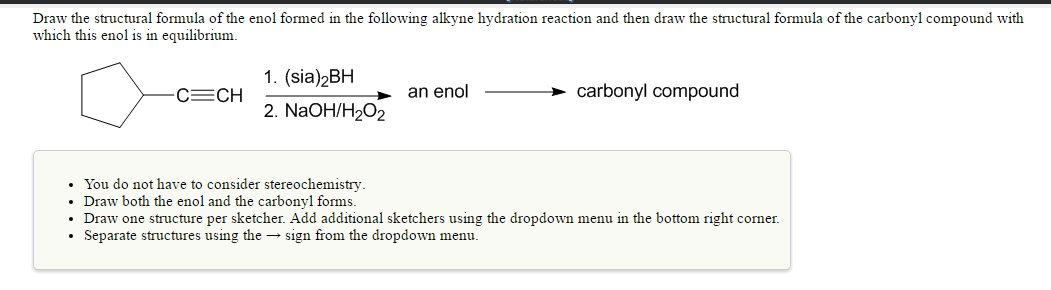 Solved Draw the structural formula of the enol formed in the | Chegg.com