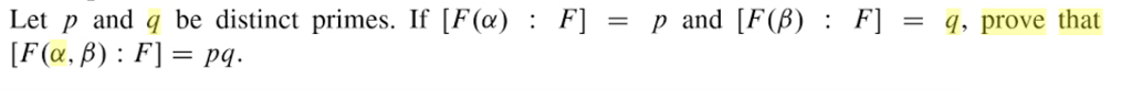 Solved Let p and q be distinct primes. If [F(alpha): F] = p | Chegg.com