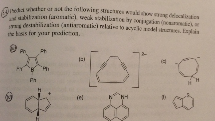 Solved Predict whether or not the following structures would | Chegg.com