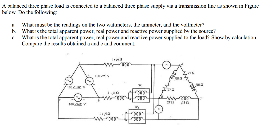 Solved A balanced three phase load is connected to a | Chegg.com