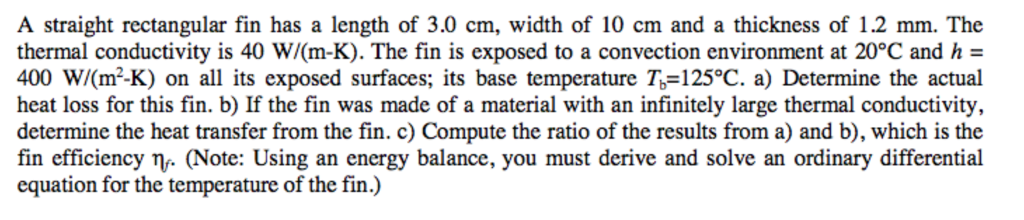 Solved A straight rectangular fin has a length of 3.0 cm, | Chegg.com