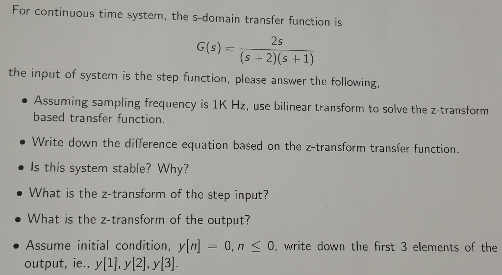 Solved For continuous time system, the s - domain transfer | Chegg.com