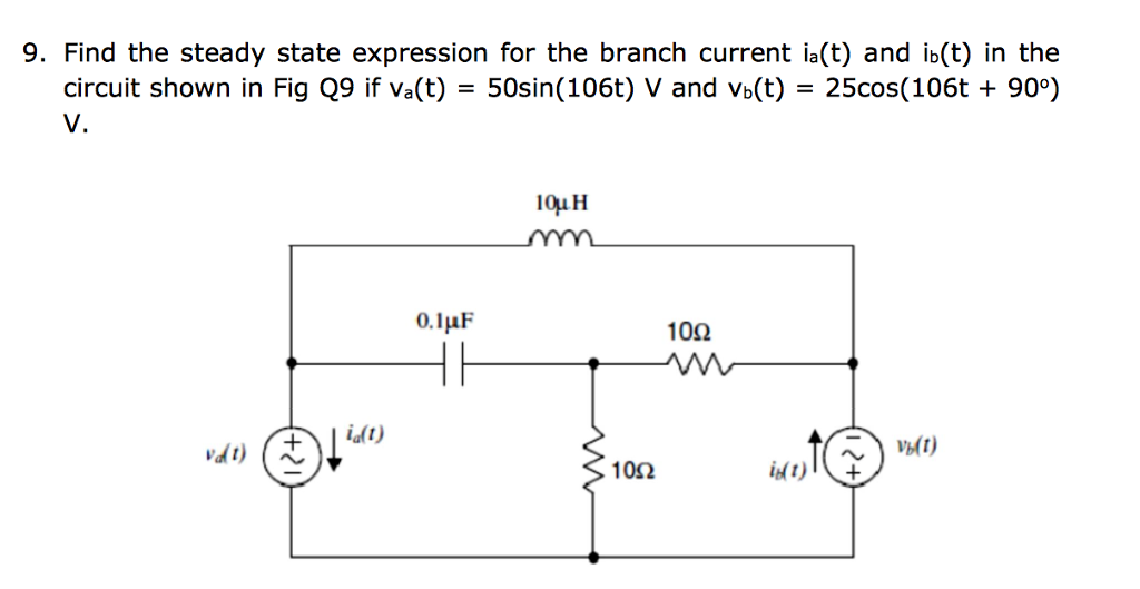 Solved Find the steady state expression for the branch | Chegg.com