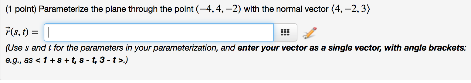 Solved Parameterize the plane through the point (-4, 4, -2) | Chegg.com