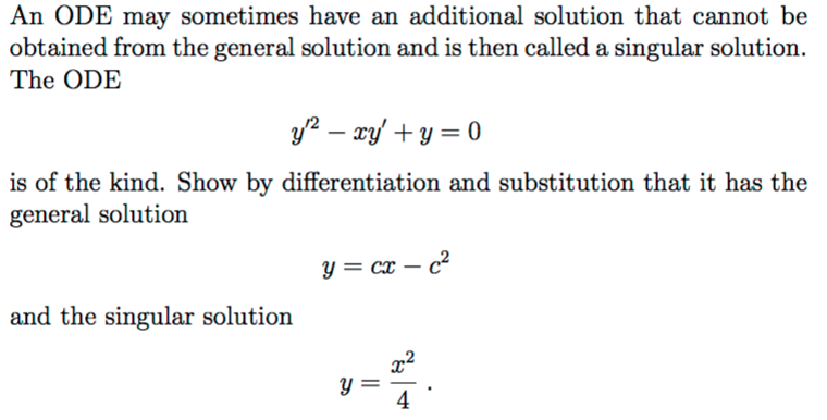 Solved An ODE may sometimes have an additional solution that | Chegg.com