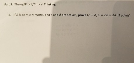 Solved If A is an m x n matrix, and c and are scalars, prove | Chegg.com