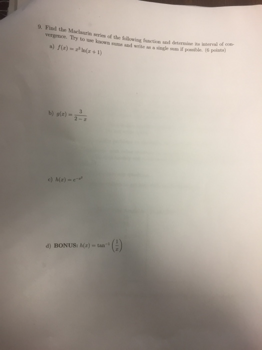 Solved Find the Maclaurin series of the following function | Chegg.com