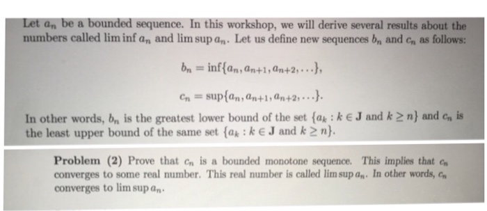 Solved Let A N Be A Bounded Sequence In This Workshop We