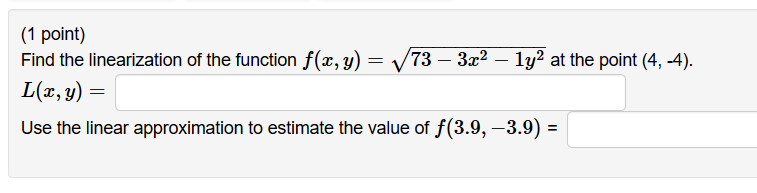 Solved (1 point) Find the linearization of the function f(x, | Chegg.com