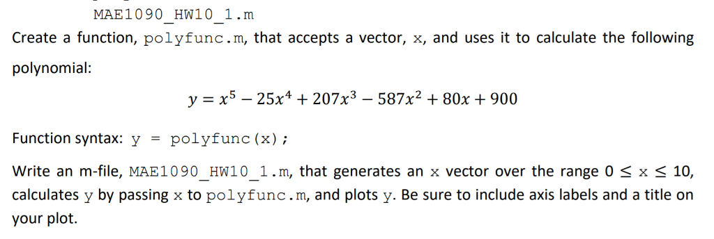 Solved МАЕ 1090 HW10 1.m Create a function, polyfunc.m, that | Chegg.com