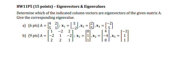 Solved HW11P5 (15 points) - Eigenvectors & Eigenvalues | Chegg.com