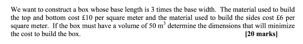 Solved We want to construct a box whose base length is 3 | Chegg.com