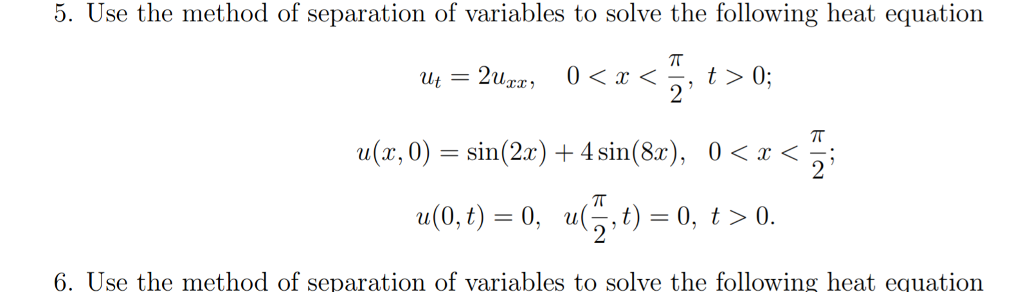 Solved 5. Use the method of separation of variables to solve | Chegg.com