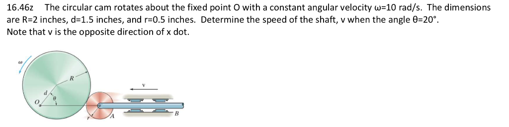 Solved 16.462 The circular cam rotates about the fixed point | Chegg.com