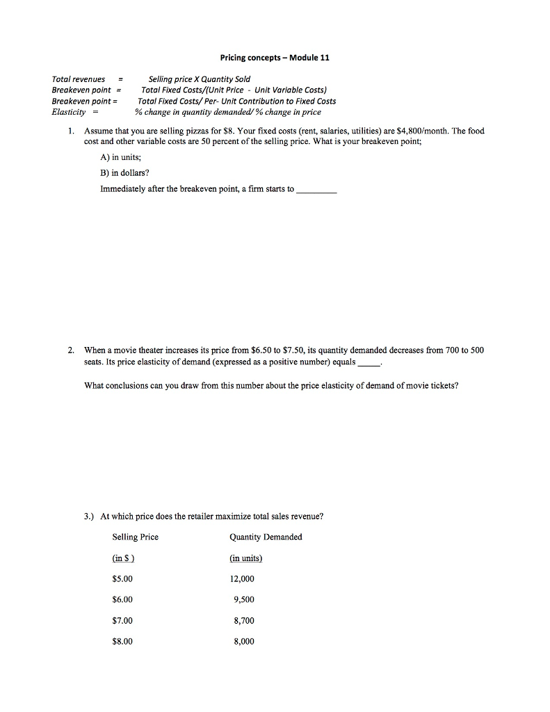 Solved Total revenues = Selling price X Quantity Sold | Chegg.com