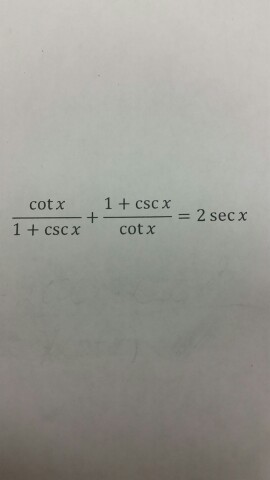 Solved cotx/1+cscx+1+cscx/cotx=sec x | Chegg.com