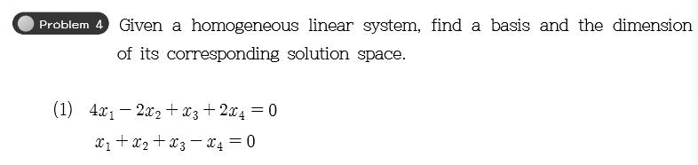 Solved Given a homogeneous linear system, find a basis and | Chegg.com