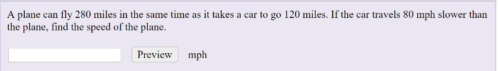 Solved A plane can fly 280 miles in the same time as it | Chegg.com