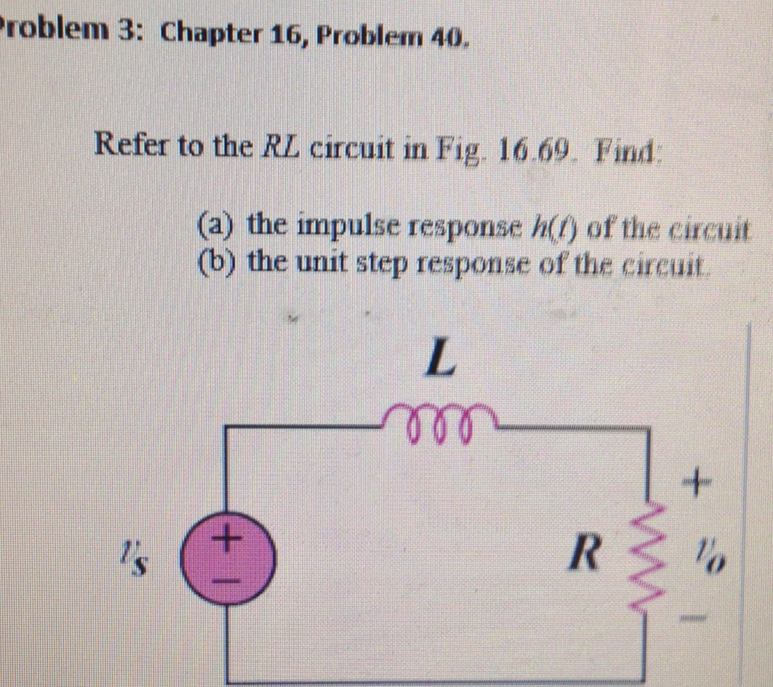 Solved Refer to the RL circuit m Fig 16.69. Find the | Chegg.com Solved Refer to the RL circuit m Fig 16.69. Find the | Chegg.com