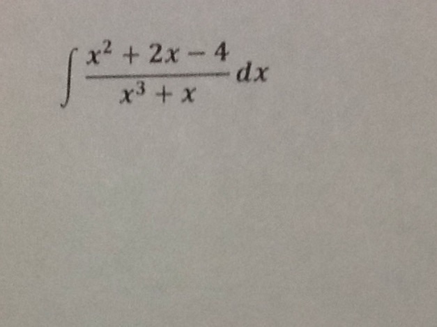 Solved Integral x^2+2x-4/x^3+x dx | Chegg.com