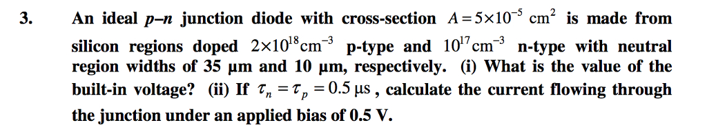 Solved An ideal p-n junction diode with cross-section | Chegg.com