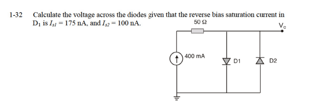 Solved Calculate the voltage across the diodes given that | Chegg.com
