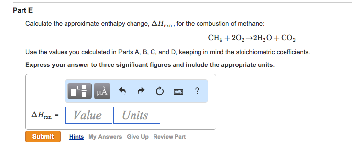 Solved Part E Calculate the approximate enthalpy change, Δ , | Chegg.com