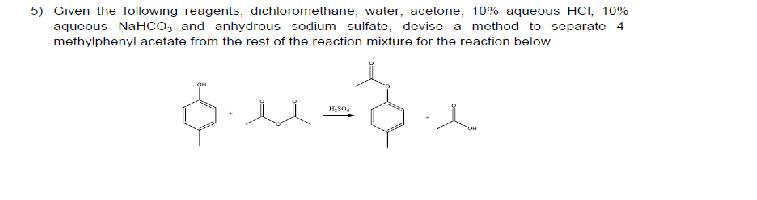 Solved Given the following reagents water acetone, 10% | Chegg.com