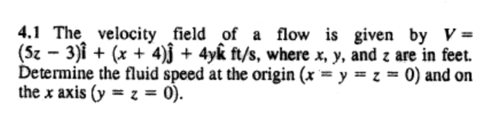Solved The velocity field of a flow is given by V = (5z - | Chegg.com