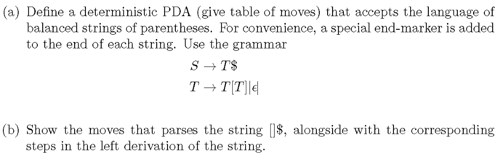 Solved Define a deterministic PDA (give table of moves) that | Chegg.com