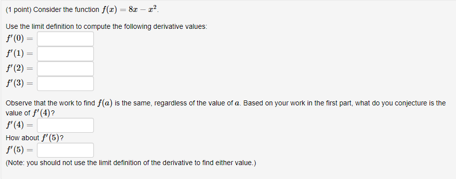 Solved (1 point) Consider the function f(x)-8x-z? Use the | Chegg.com
