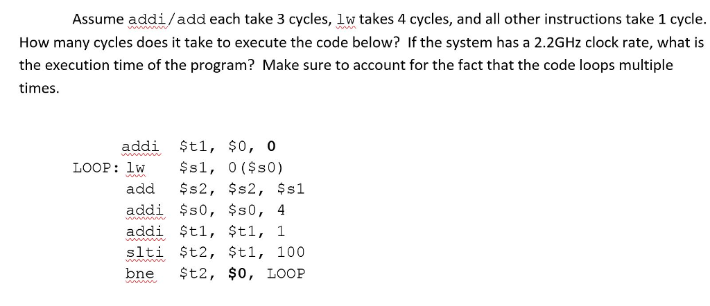 Solved Assume addi/add each take 3 cycles, lw takes 4 | Chegg.com