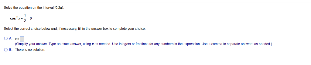 Solved Solve the equation on the interval [0, 2 pi] cos^2 x | Chegg.com