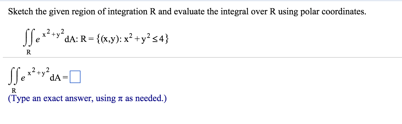 Solved Sketch the given region of integration R and evaluate | Chegg.com