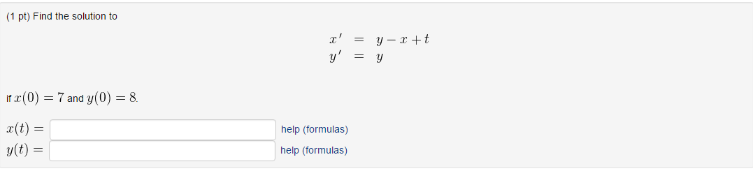 Solved: Find The Solution To X' = Y - X + T Y' = Y If X(0)... | Chegg.com