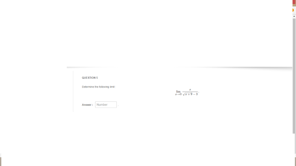 Solved QUESTION 5 Determine the following limit im Answer | Chegg.com