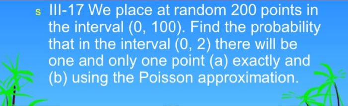 Solved We place at random 200 points in the interval (0, | Chegg.com
