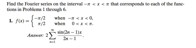 Solved Find the Fourier series on the interval-π