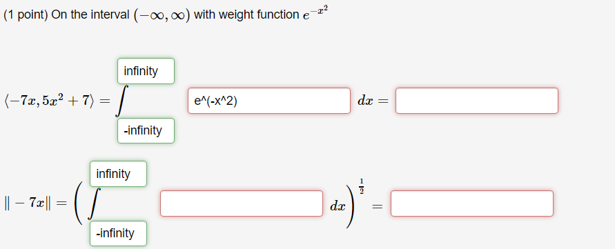 (1 point) On the interval (-oo, 0o) with weight | Chegg.com
