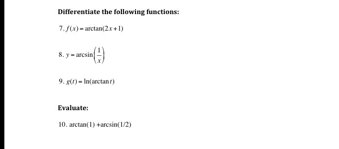 Solved Differentiate the following functions: f(x) = arctan | Chegg.com
