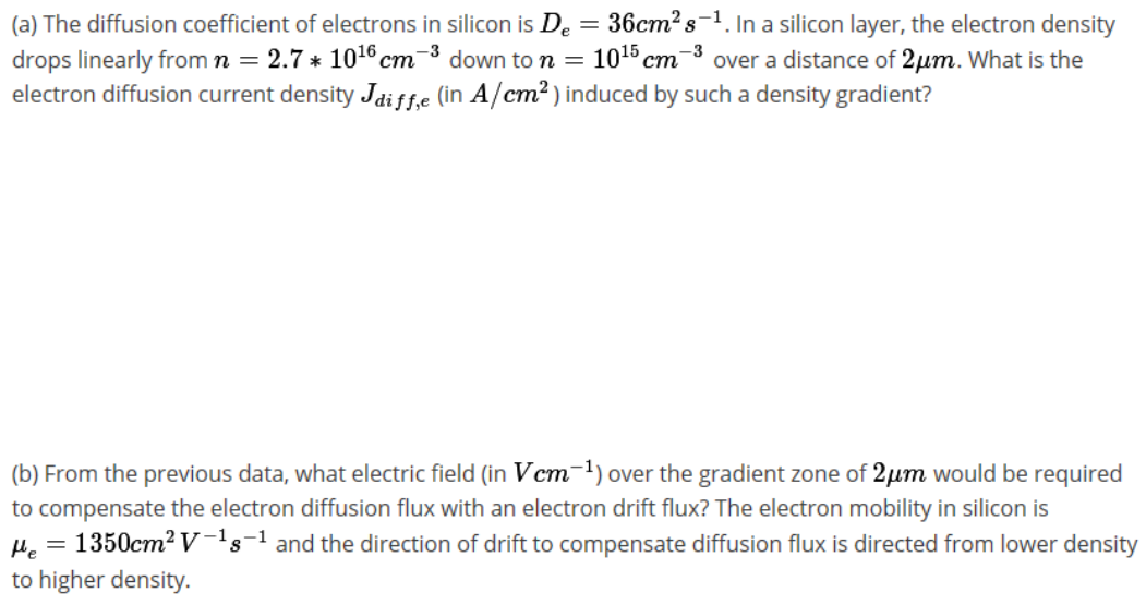 Solved (a)The diffusion coefficient of electrons in silicon | Chegg.com