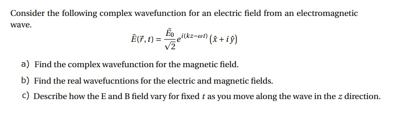 Solved Consider the following complex wavefunction for an | Chegg.com