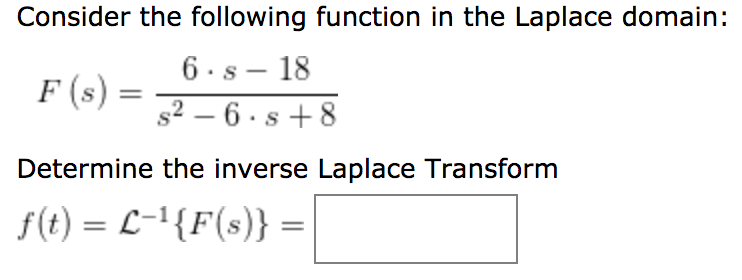 Solved Consider the following function in the Laplace | Chegg.com
